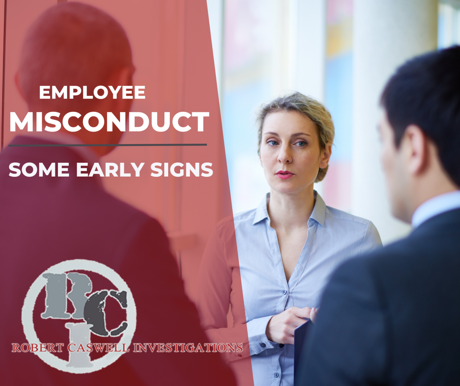 Employee Misconduct: 3 Early Warning Signs | RCI PI